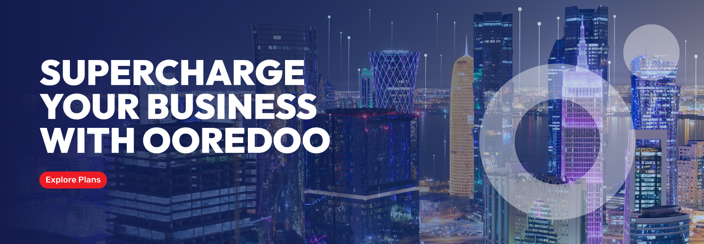 Supercharge your Business | Ooredoo Qatar