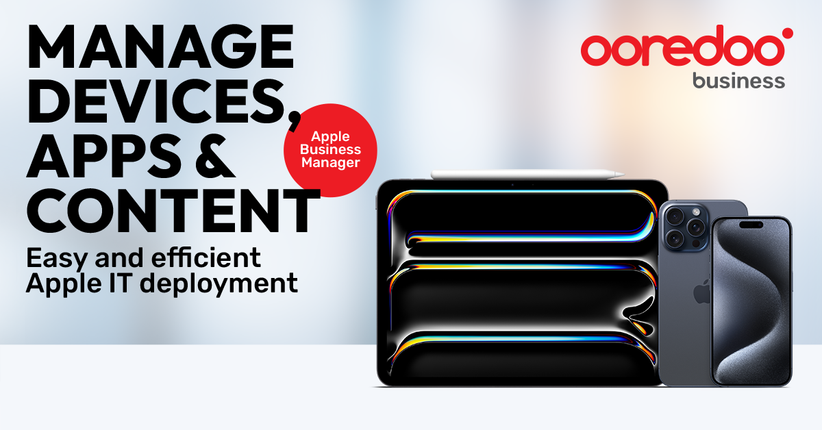 Ooredoo Qatar Announces Apple Business Manager Integration on All ...